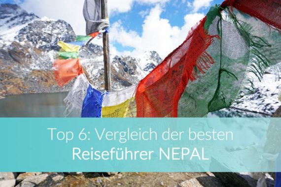 Nepal Backpacking: Route, Kosten, Reisetipps & Highlights!