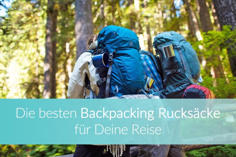 Rucksack: Unsere Tipps, Infos und Backpack Empfehlungen!